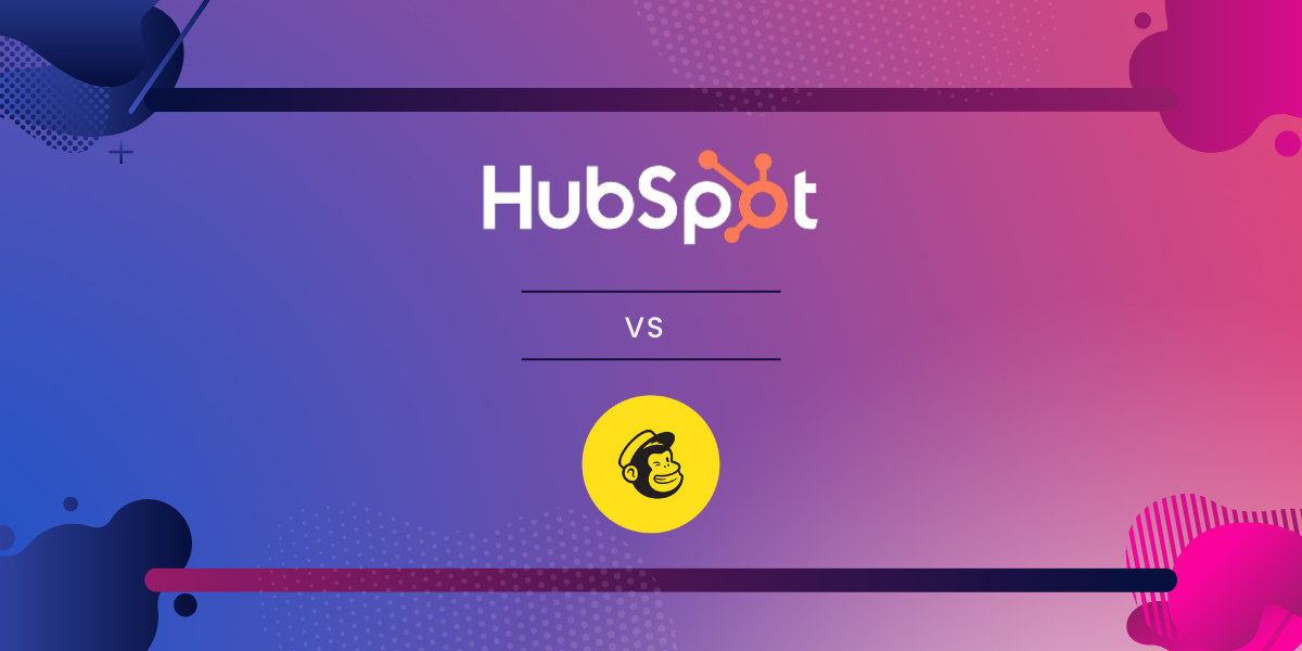 HubSpot vs Mailchimp: A Quick Overview HubSpot vs Mailchimp: A Quick Overview